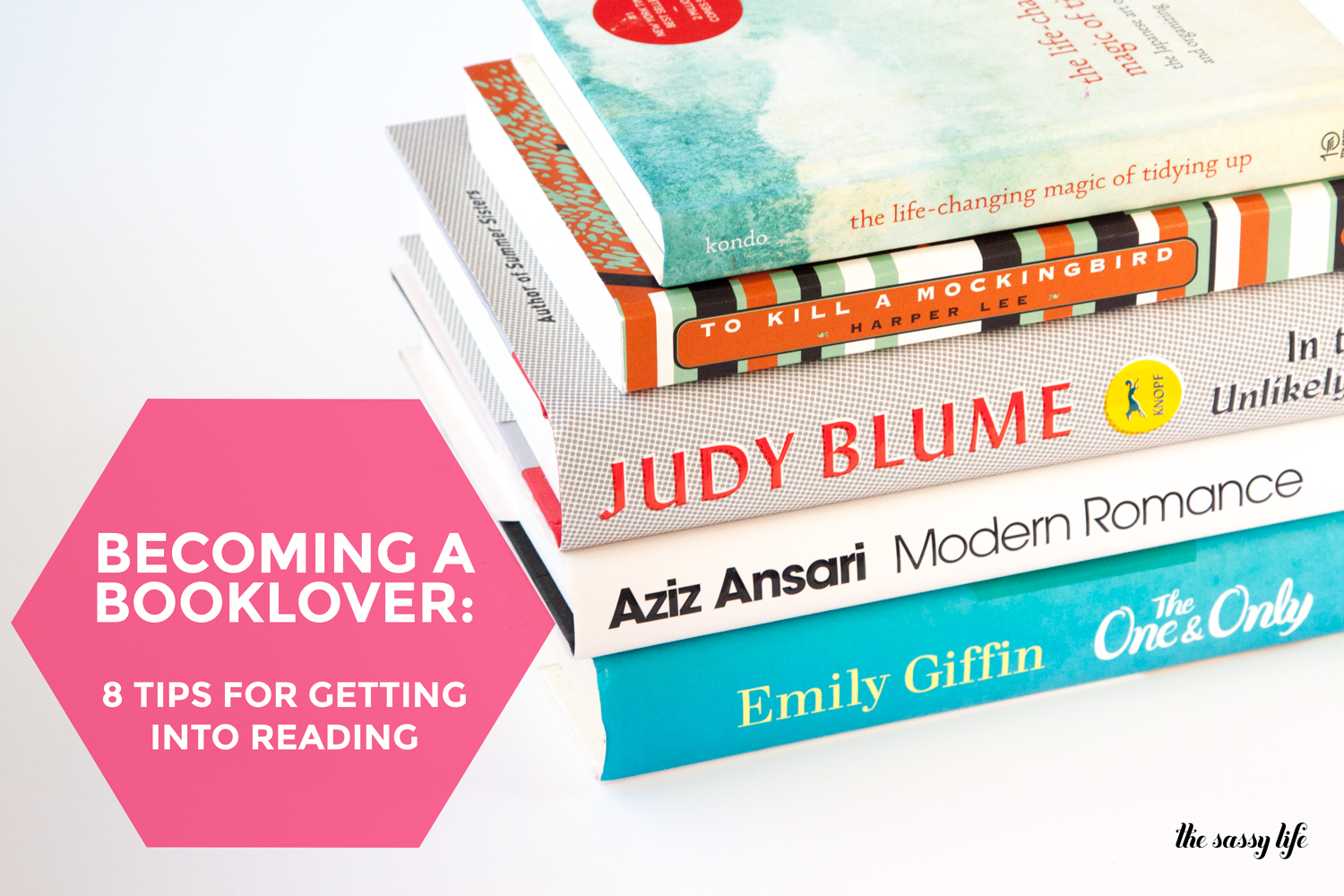 Becoming a Booklover: 8 Tips For Getting Into Reading - thesassylife